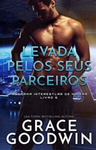 Leia online PDF 'Levada Pelos Seus Parceiros' por Grace Goodwin